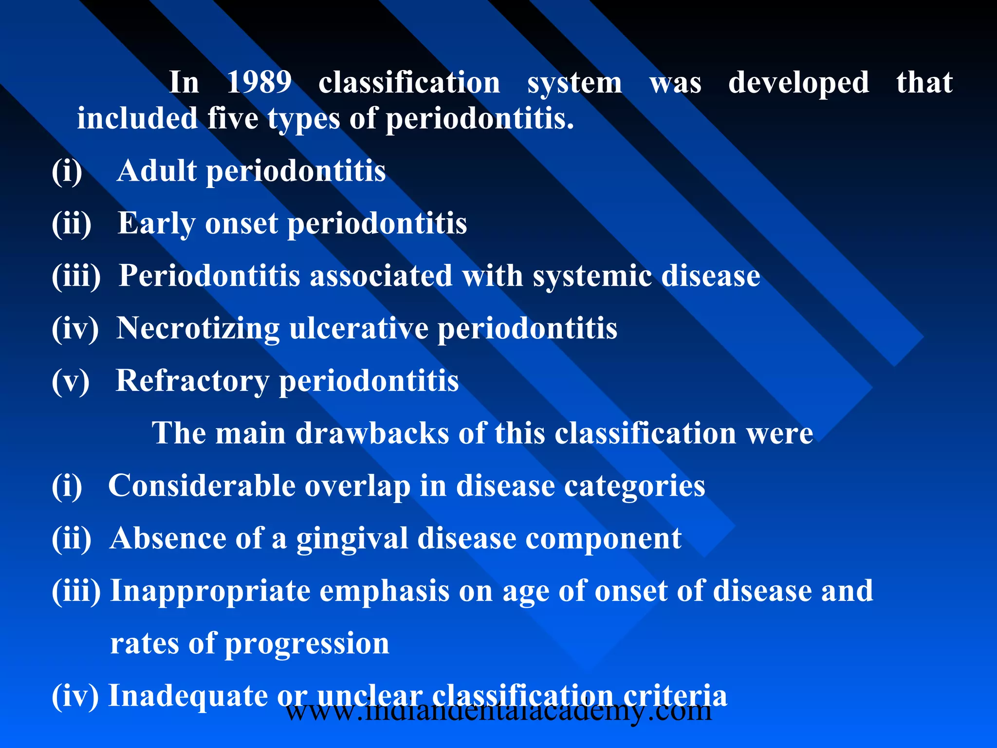 Classification of periodontal diseases 2 /certified fixed orthodontic ...