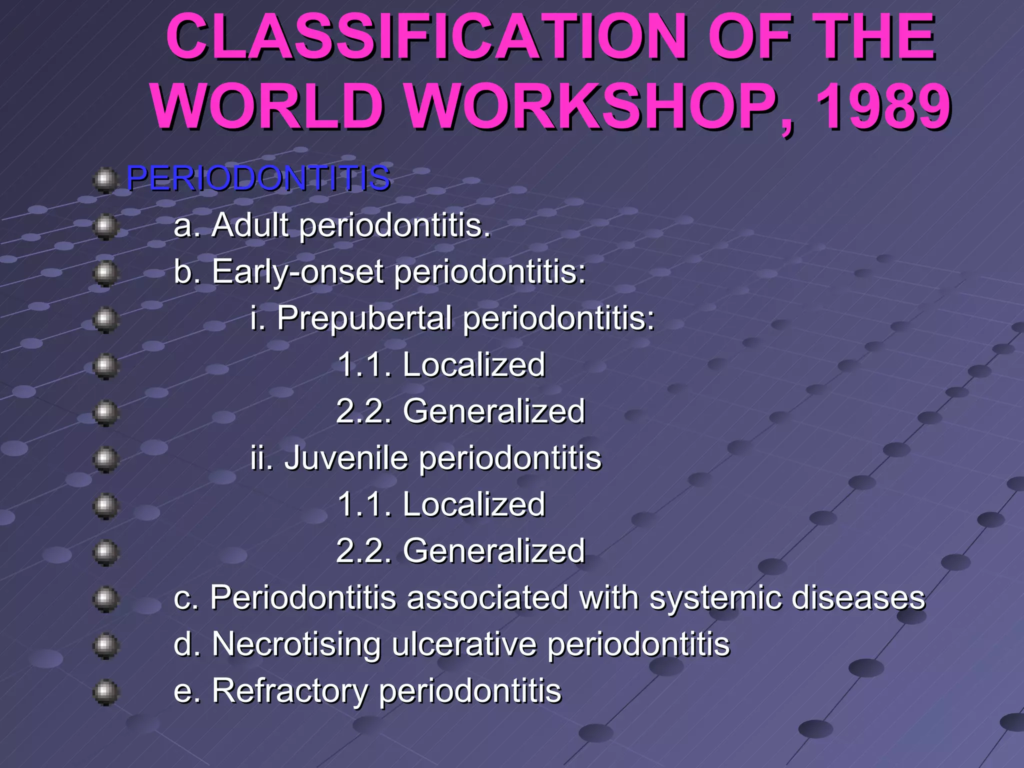 Classification of periodontal diseases | PPT