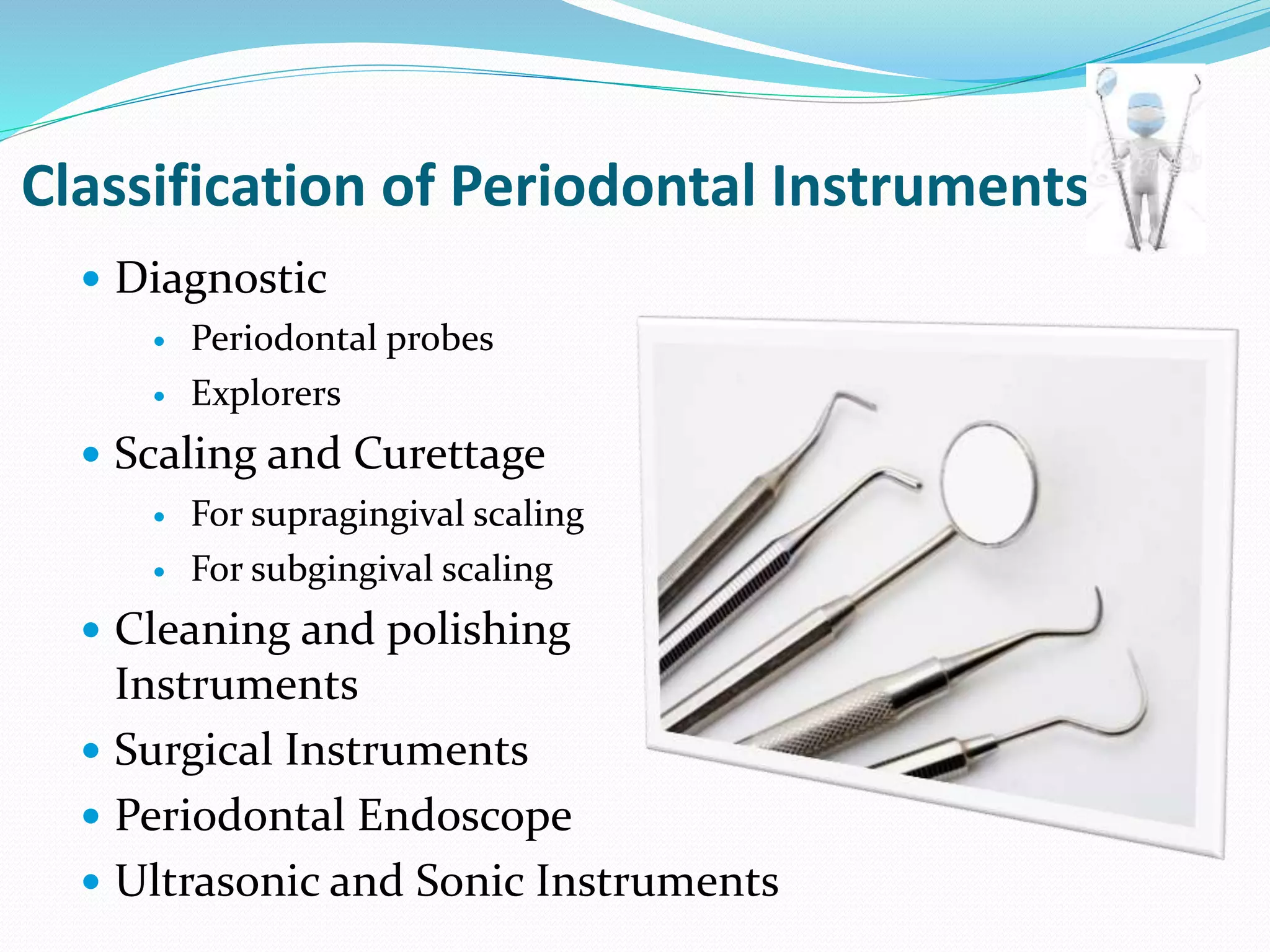 Classification of periodontal instruments | PPTX