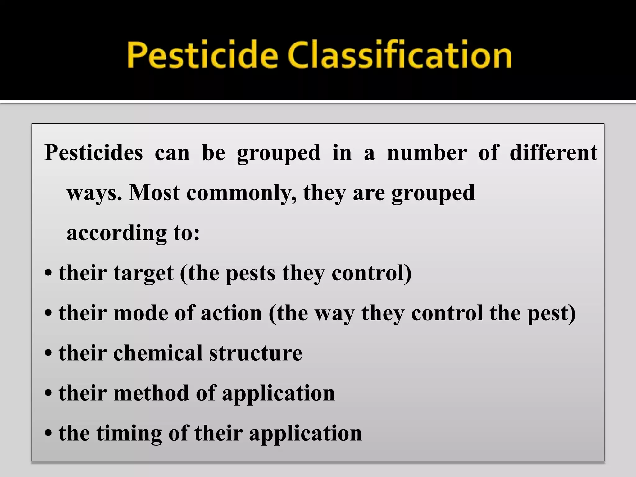 Classification of pesticides | PPTX