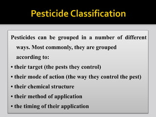 Classification of pesticides | PPTX