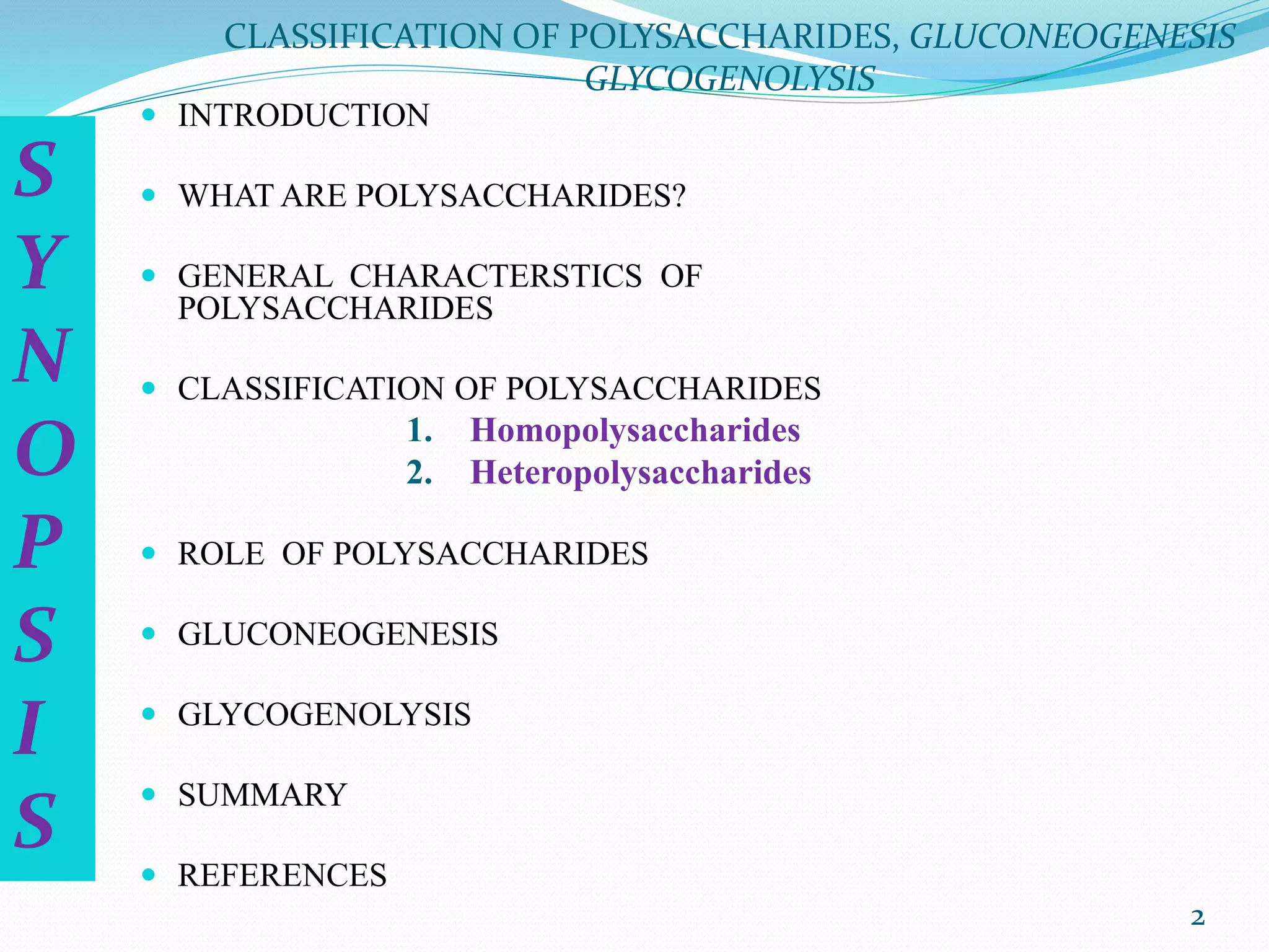 Classification of polysaccharides, gluconeogenesis and glucogenolysis ...