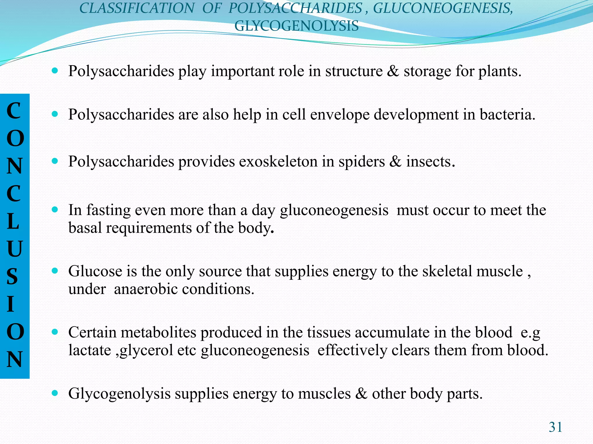 Classification of polysaccharides, gluconeogenesis and glucogenolysis. | PPTX