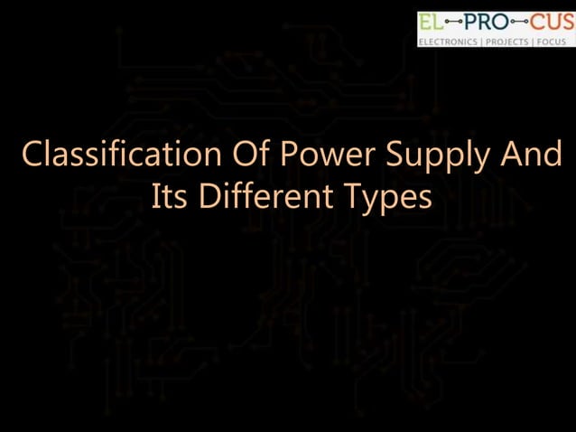 Classification of power supply and its different types | PPTX | Gas and ...