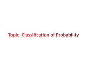 Classification of Probability.pptx