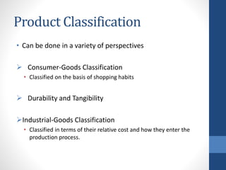 Classificationofproducts 121214014159-phpapp02 | PPTX