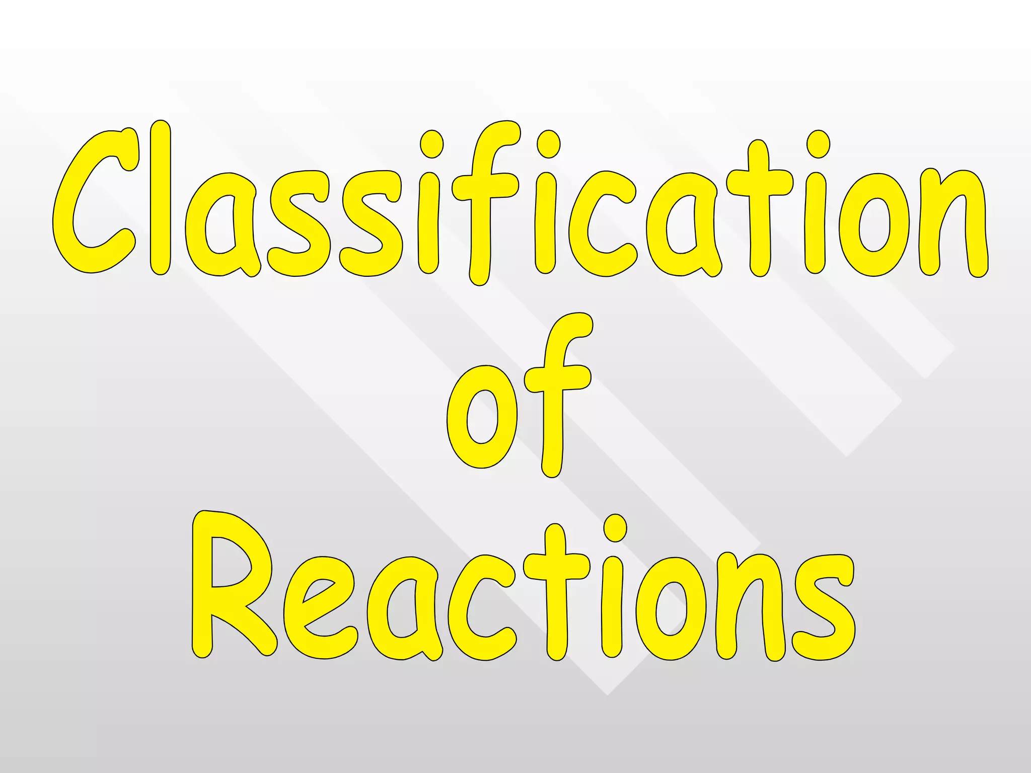 Classification of Reactions | PPT