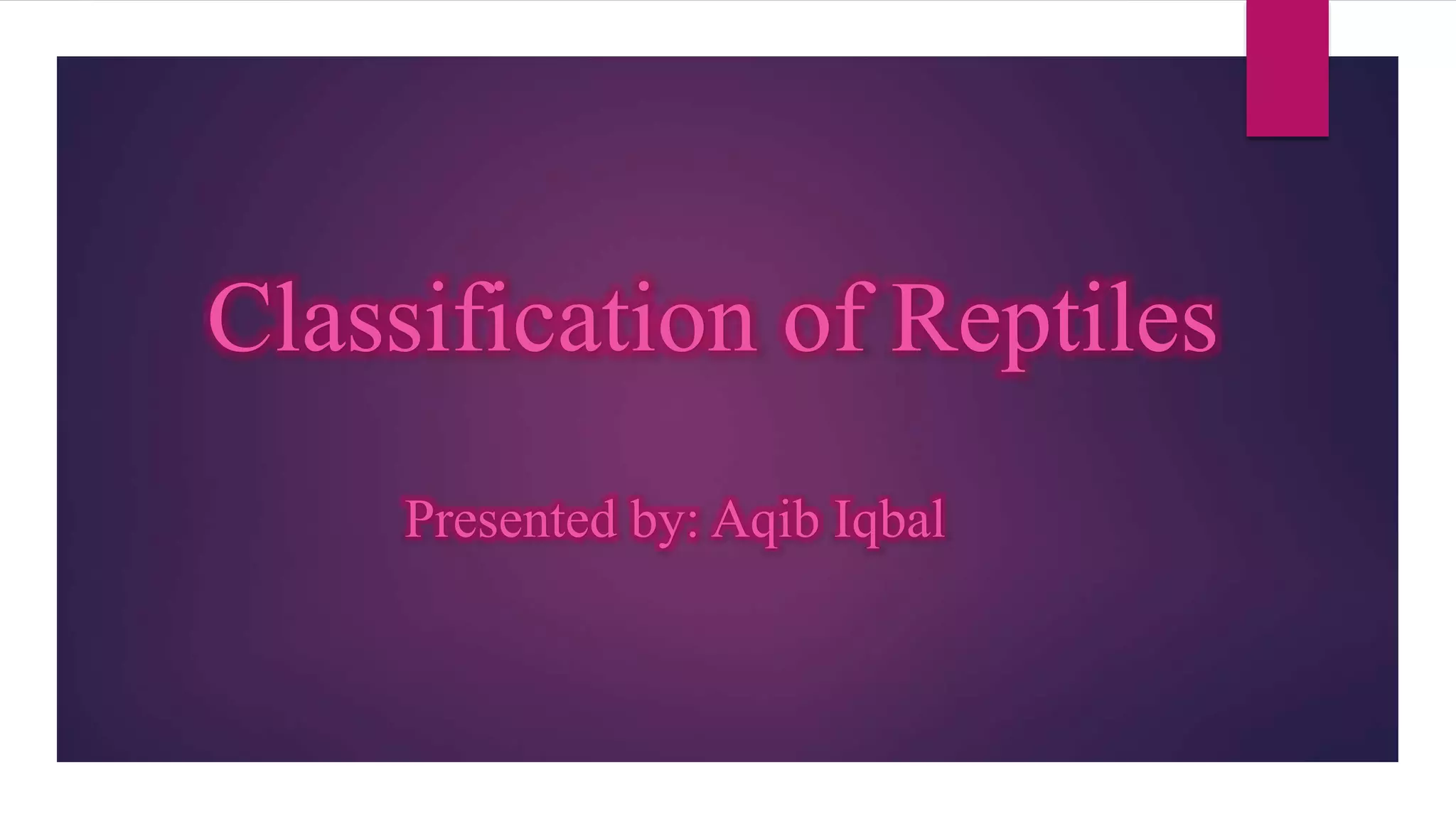 Classification of reptiles | PPTX