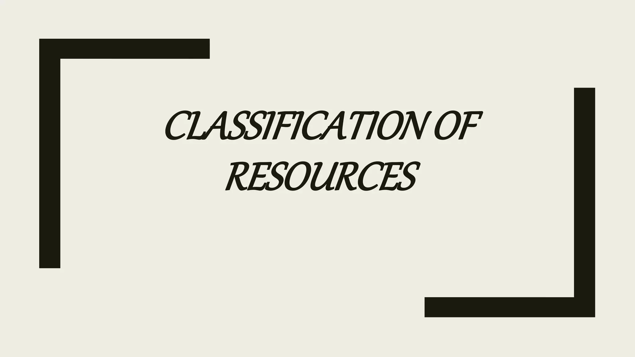 Classification of resources | PPTX