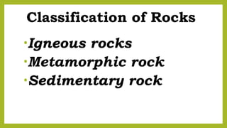 EARTH SCIENCE 11: CLASSIFICATION OF ROCKS.pptx