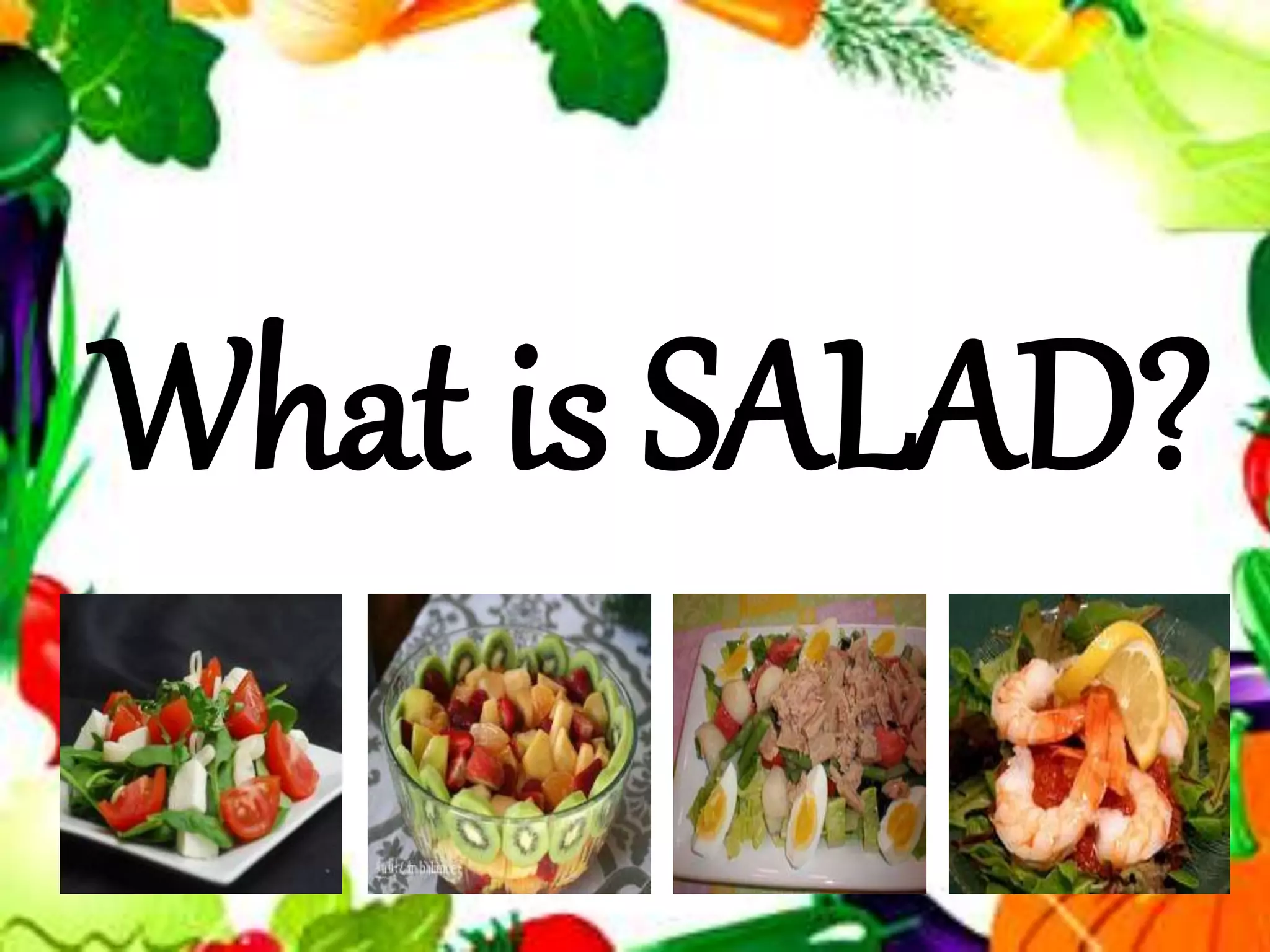 Classification of salad | PPTX