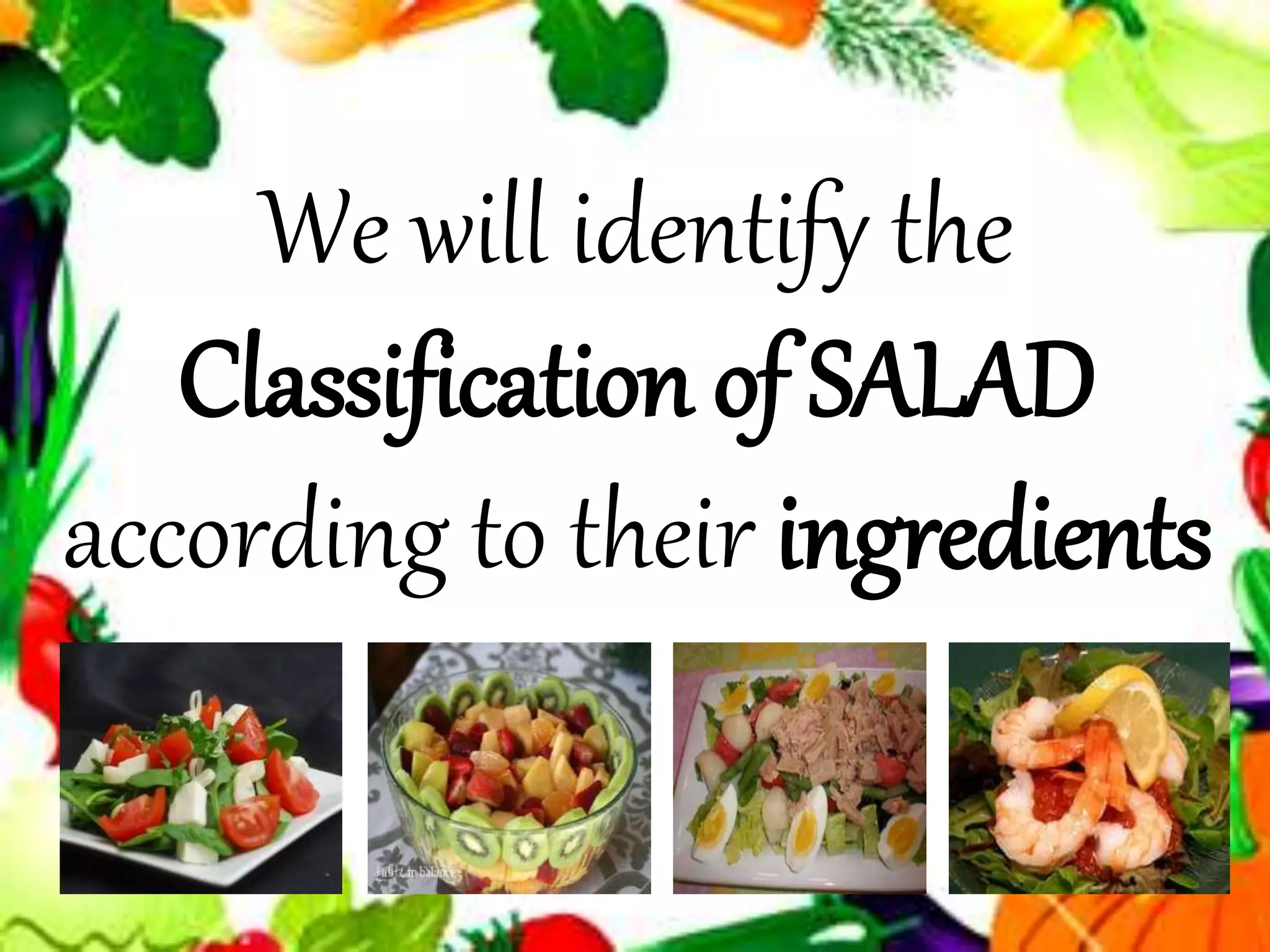 Classification of salad | PPTX