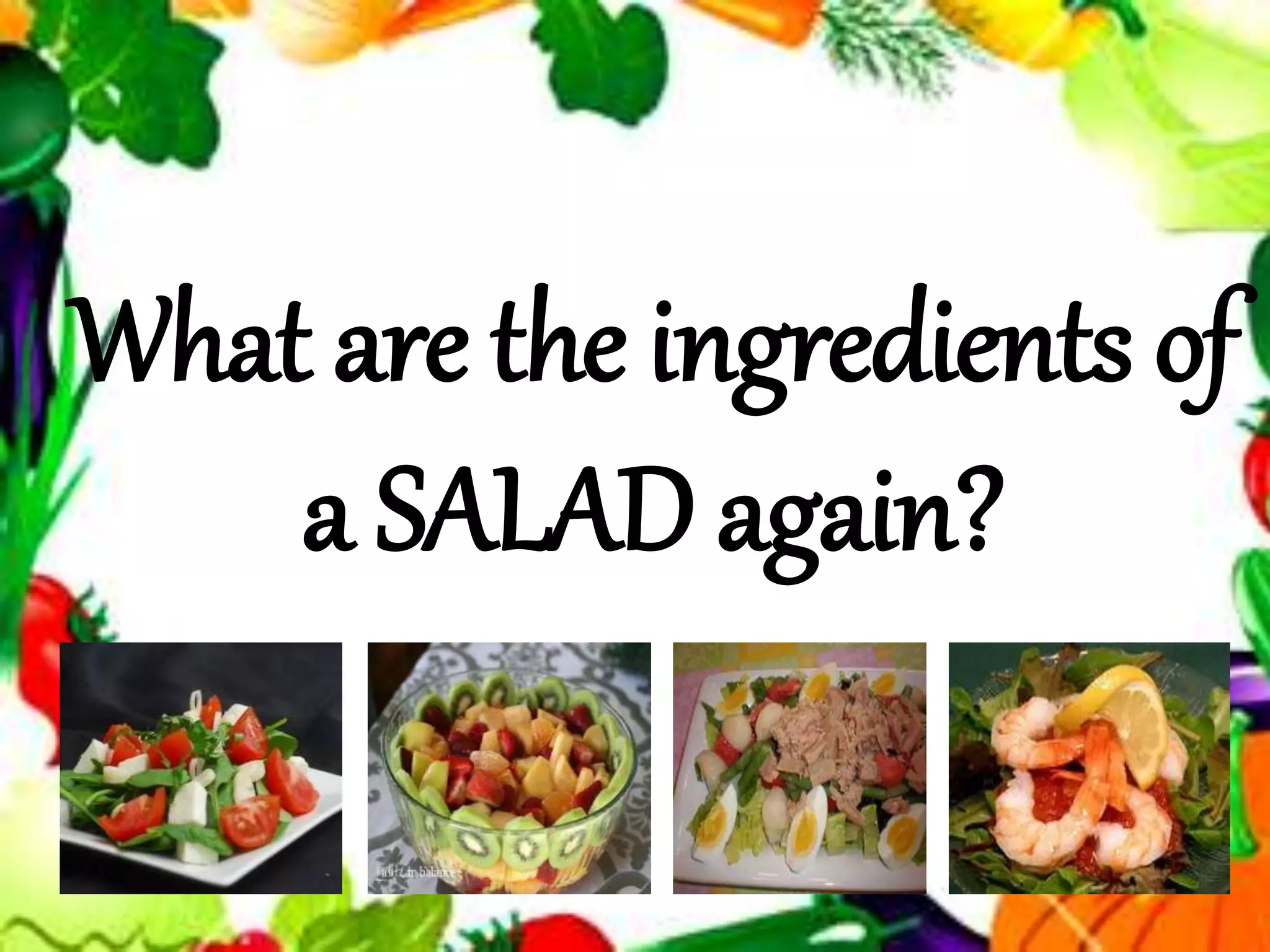 Classification of salad | PPTX