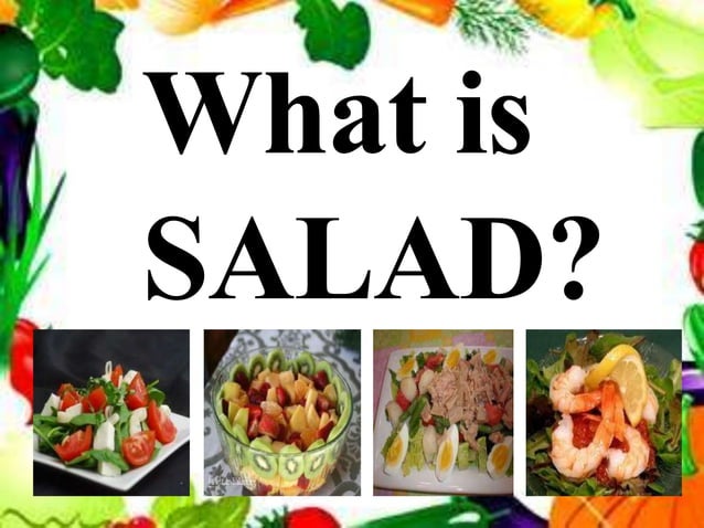 classificationofsalad.pptx | Cooking | Food & Drink