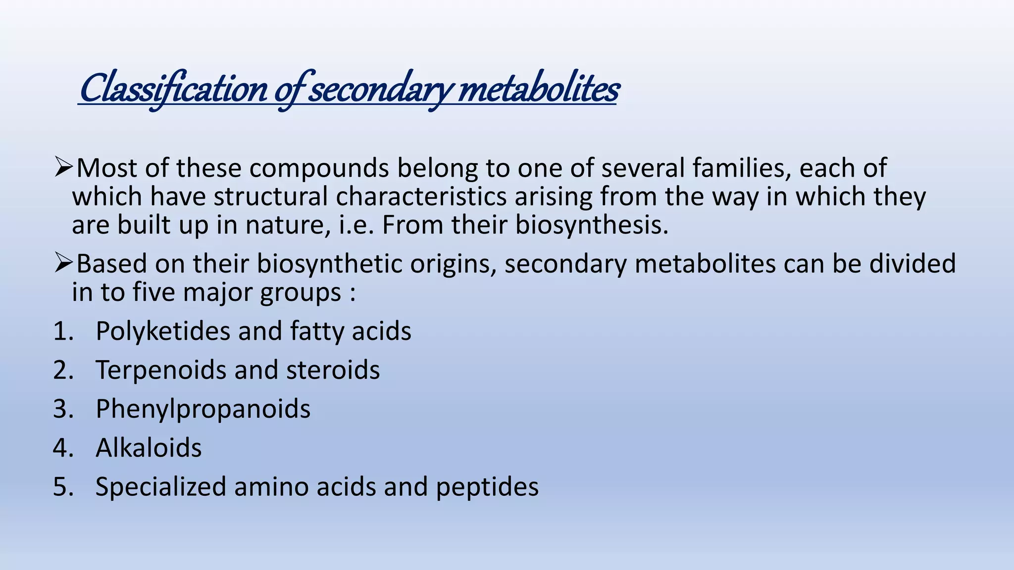 Classification of secondary metabolites and their applications. | PPTX