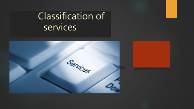 Classification of services | PPTX | Information Services Industry ...