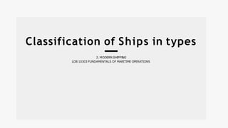 Classification of Ships - Modern Shipping.pptx