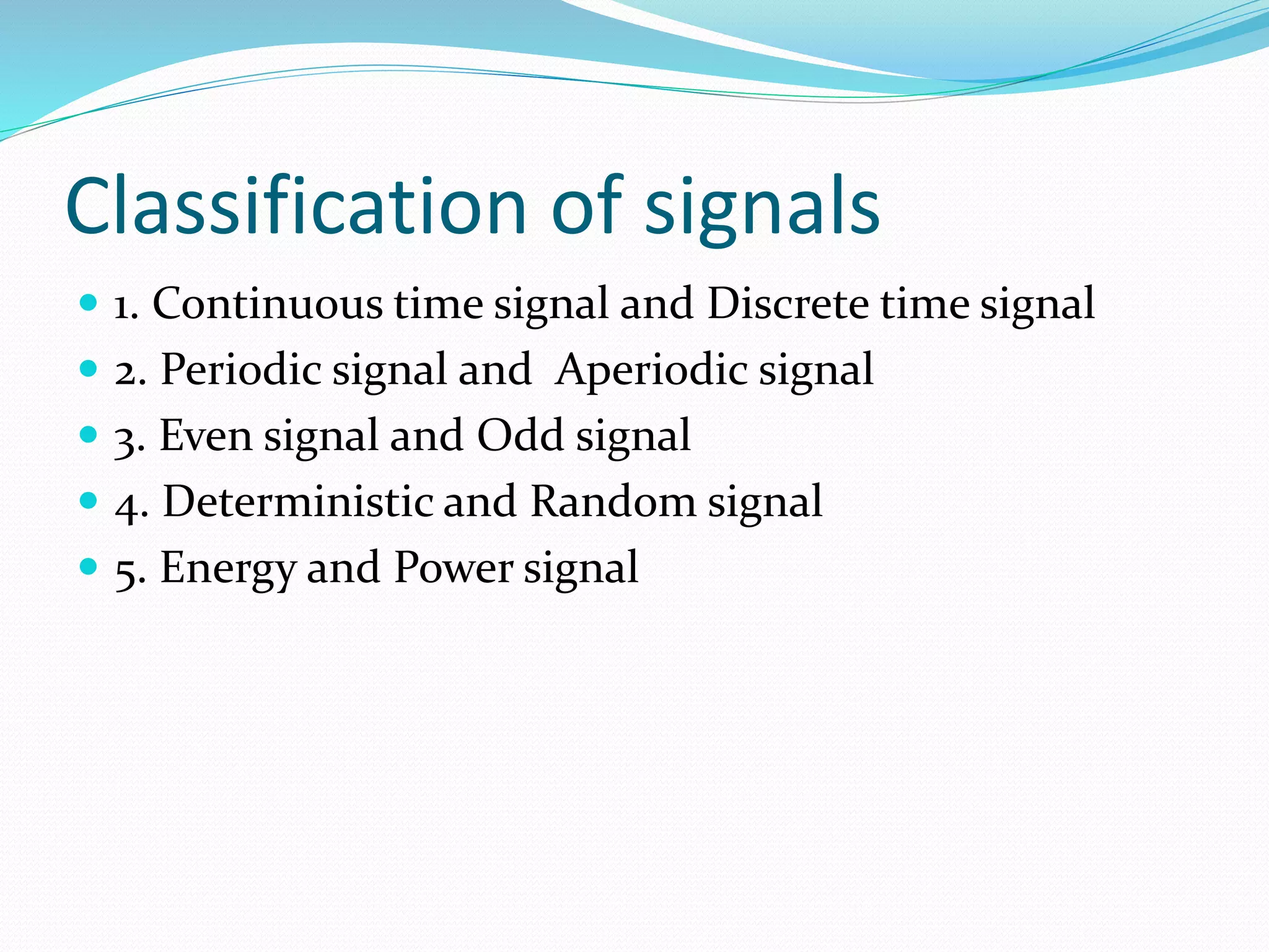 Classification of signals | PPTX | Physics | Science