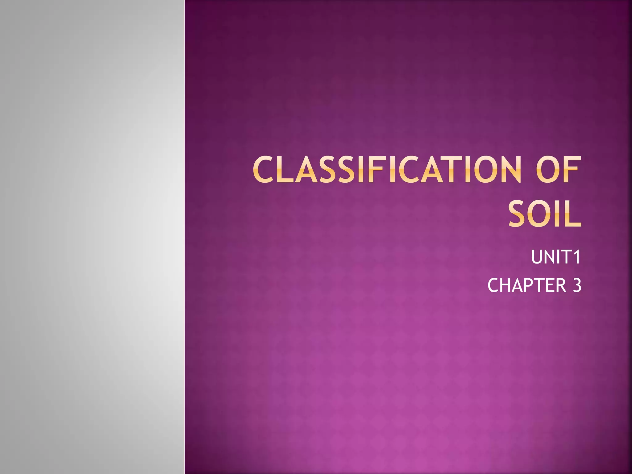CLASSIFICATION OF SOIL.pptx