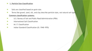 Classification of soils: Soil Mechanics | PPTX