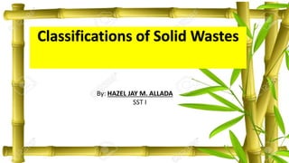 Classification of solid wastes | PPTX