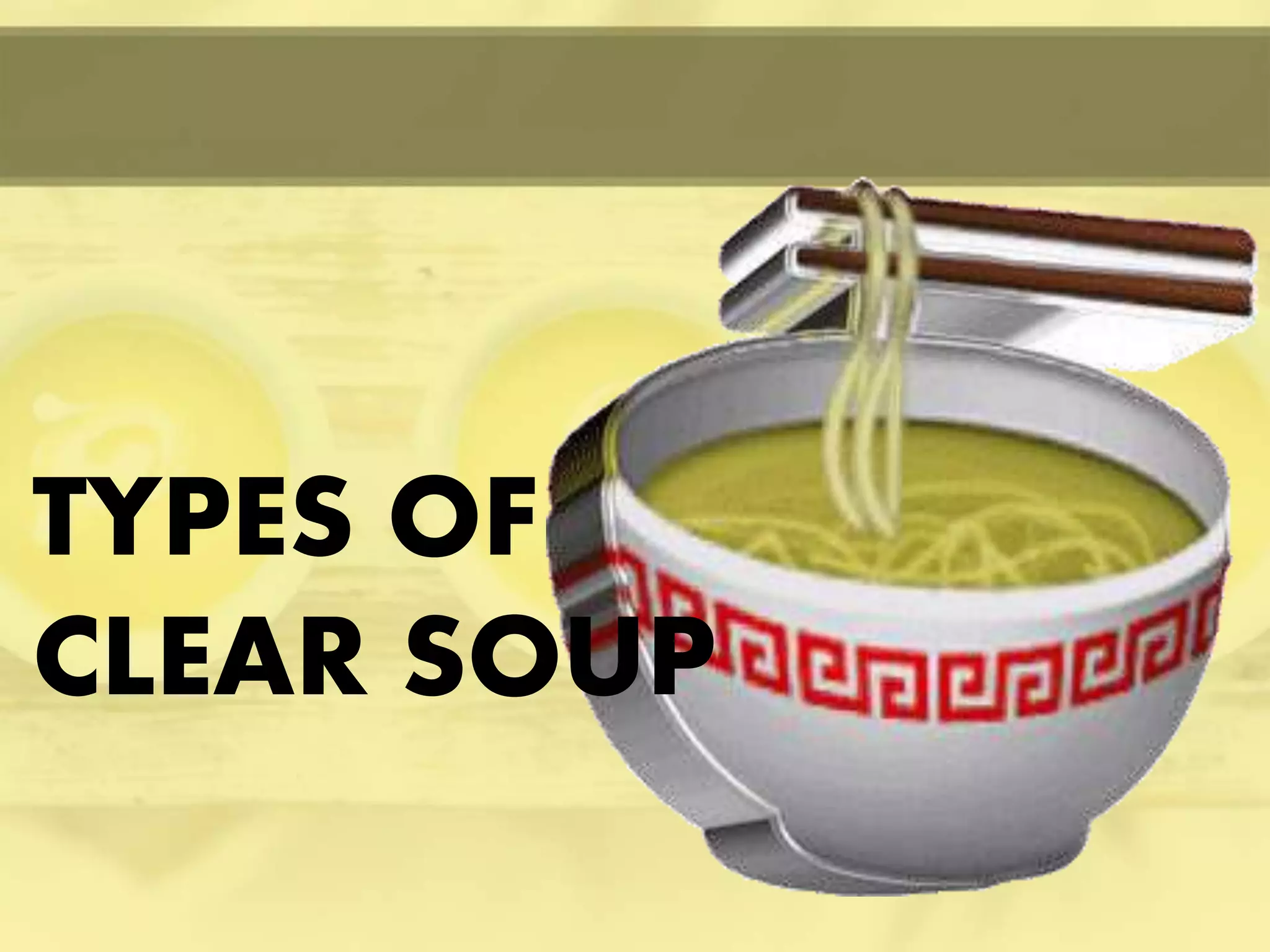 Classification of soup | PPTX