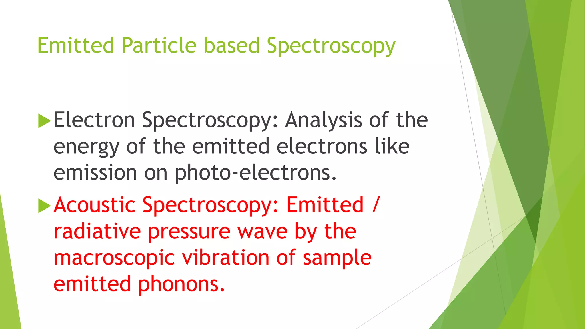 Classification of Spectroscopy by Dr. Ved Nath Jha.pptx
