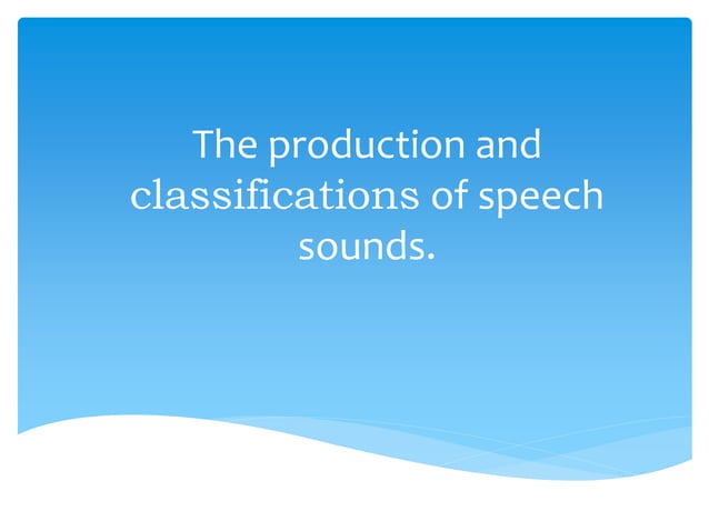 Classification of speech sounds.pptx