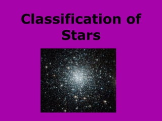 Classification of stars notes w questions | PPT | Physics | Science