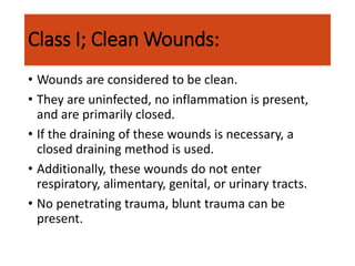 Classification of surgical wounds based on contamination | PPTX