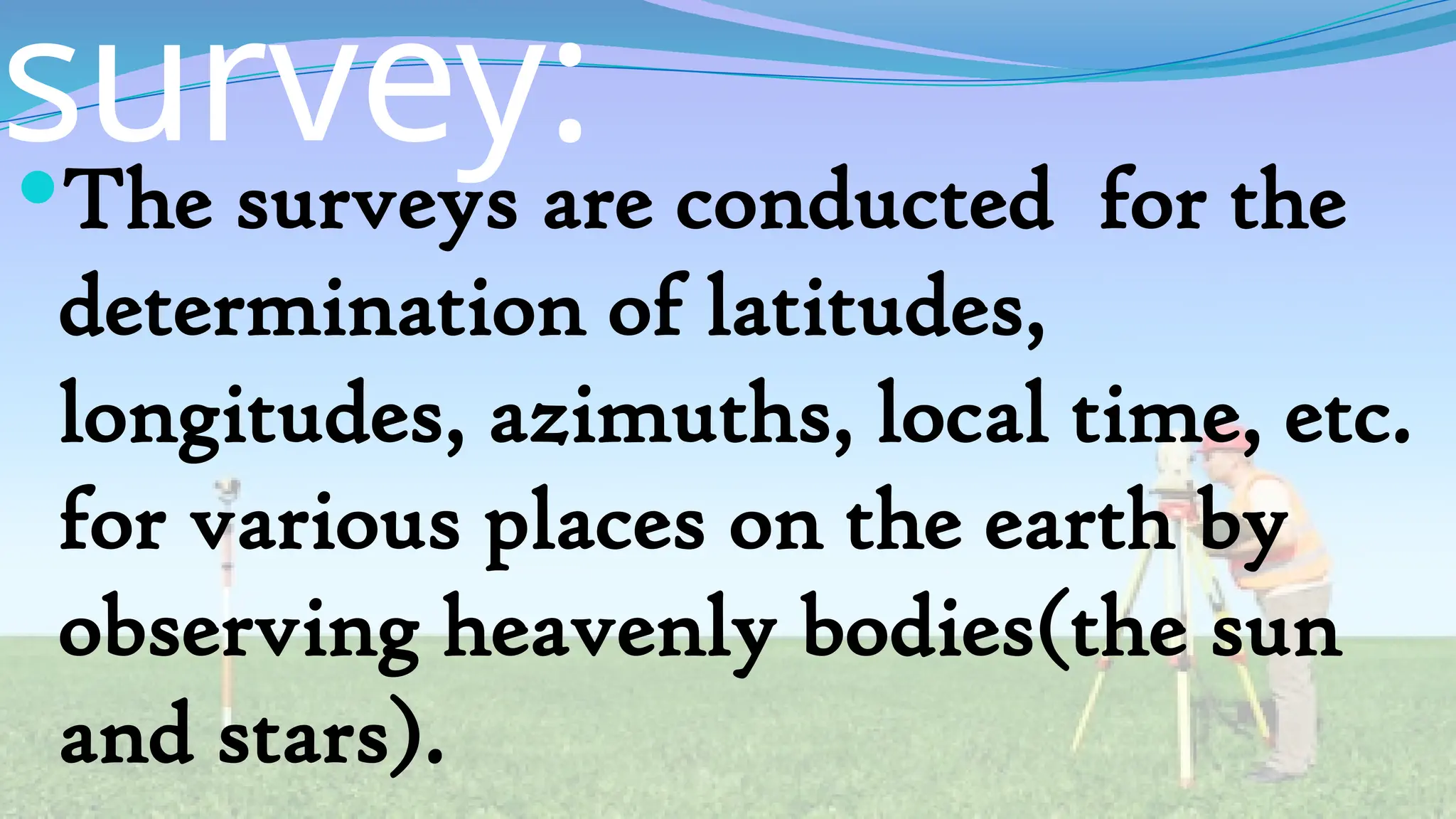 Classification Of Surveying in civil engineering | PPTX