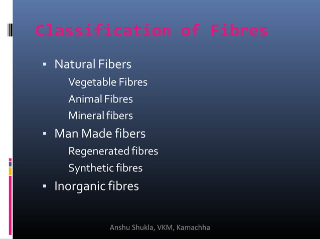 Classification of textile fibers | PPTX | Needlework | Arts and Crafts