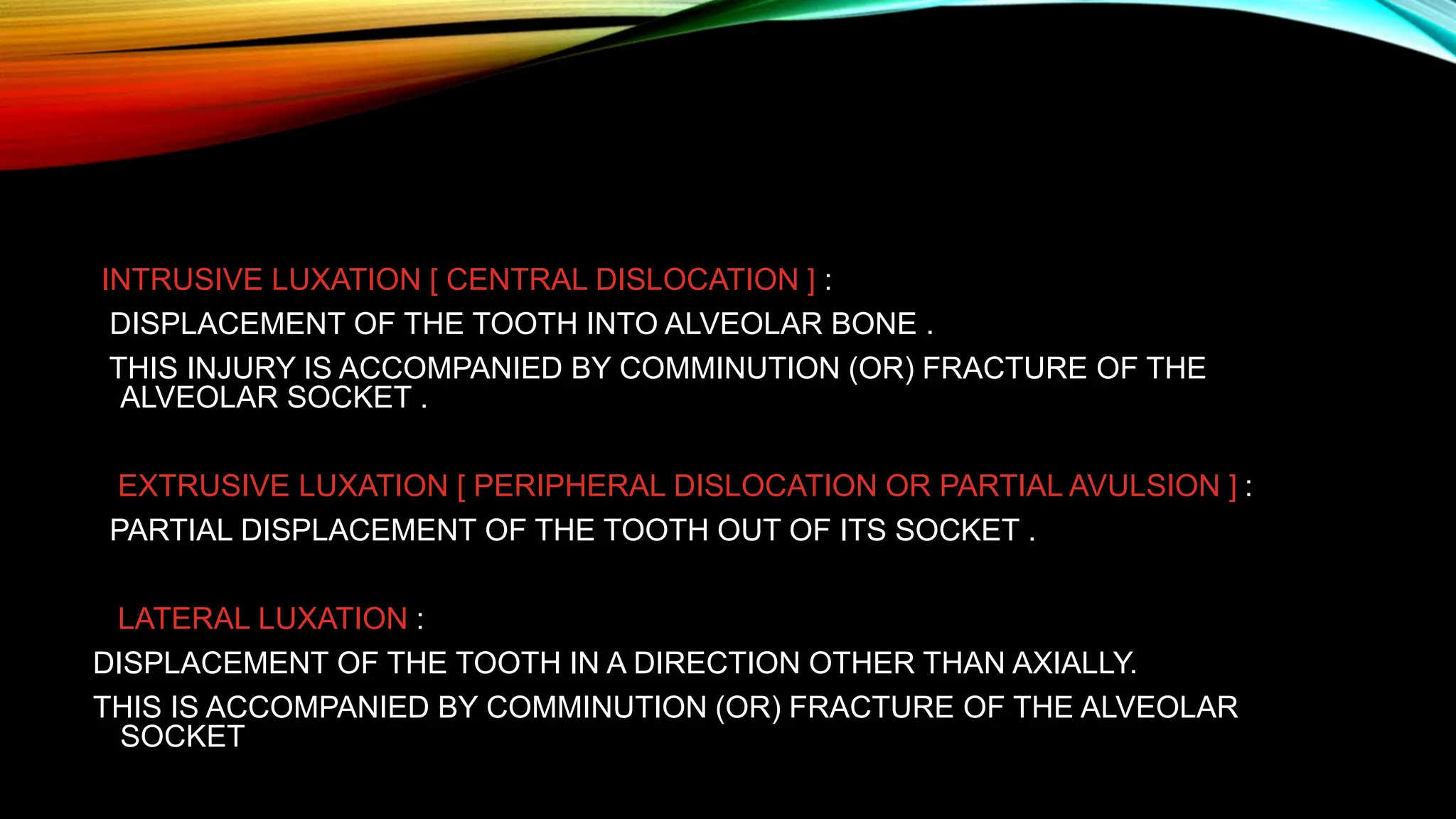 Classification of traumatic injuries to anterior teeth - andreasen's ...