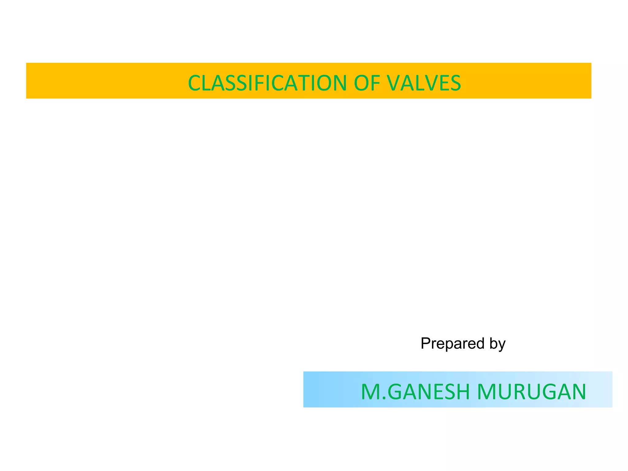 Classification of valves | PPT