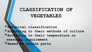 CLASSIFICATION AND TYPES OF VEGETABLES.pptx