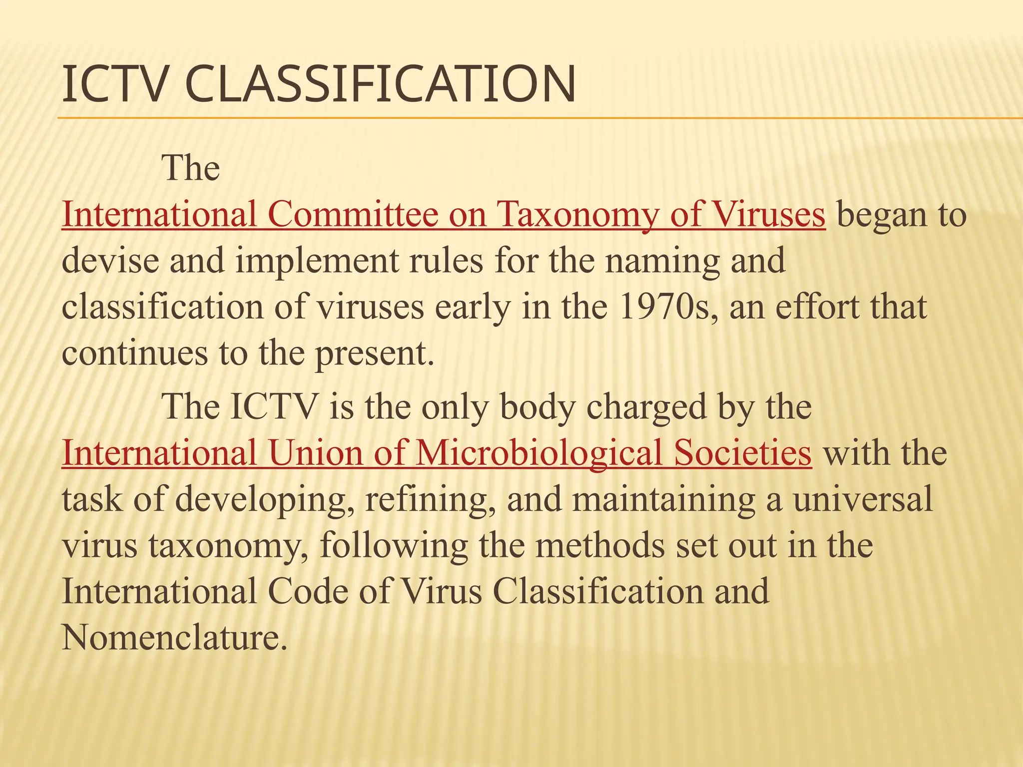 CLASSIFICATION OF VIRUS,ICTV classification | PPTX
