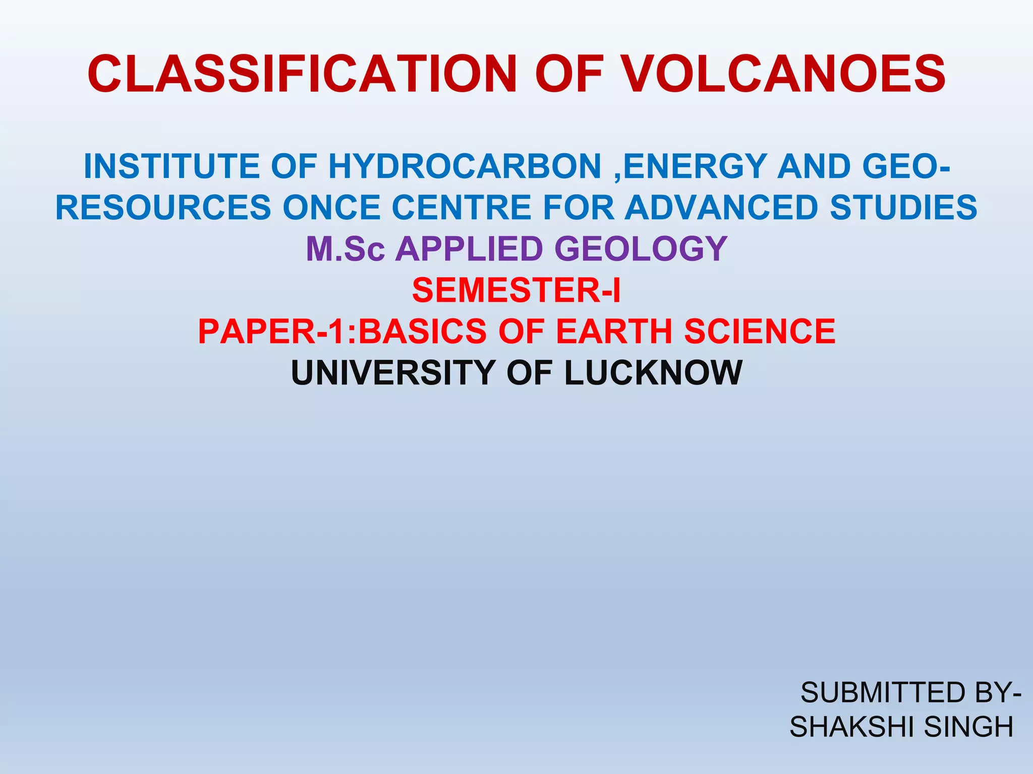Classification of volcanoes | PPTX