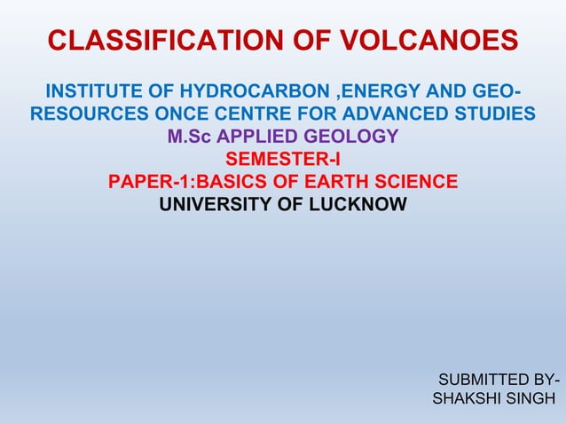 Classification of volcanoes | PPTX | Geography | Science