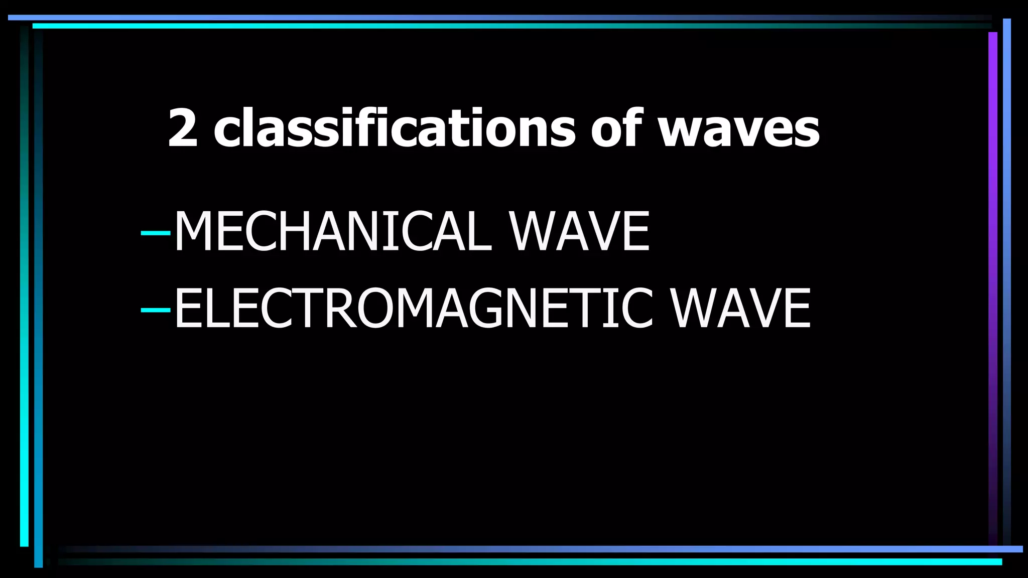 Classification of waves | PPTX