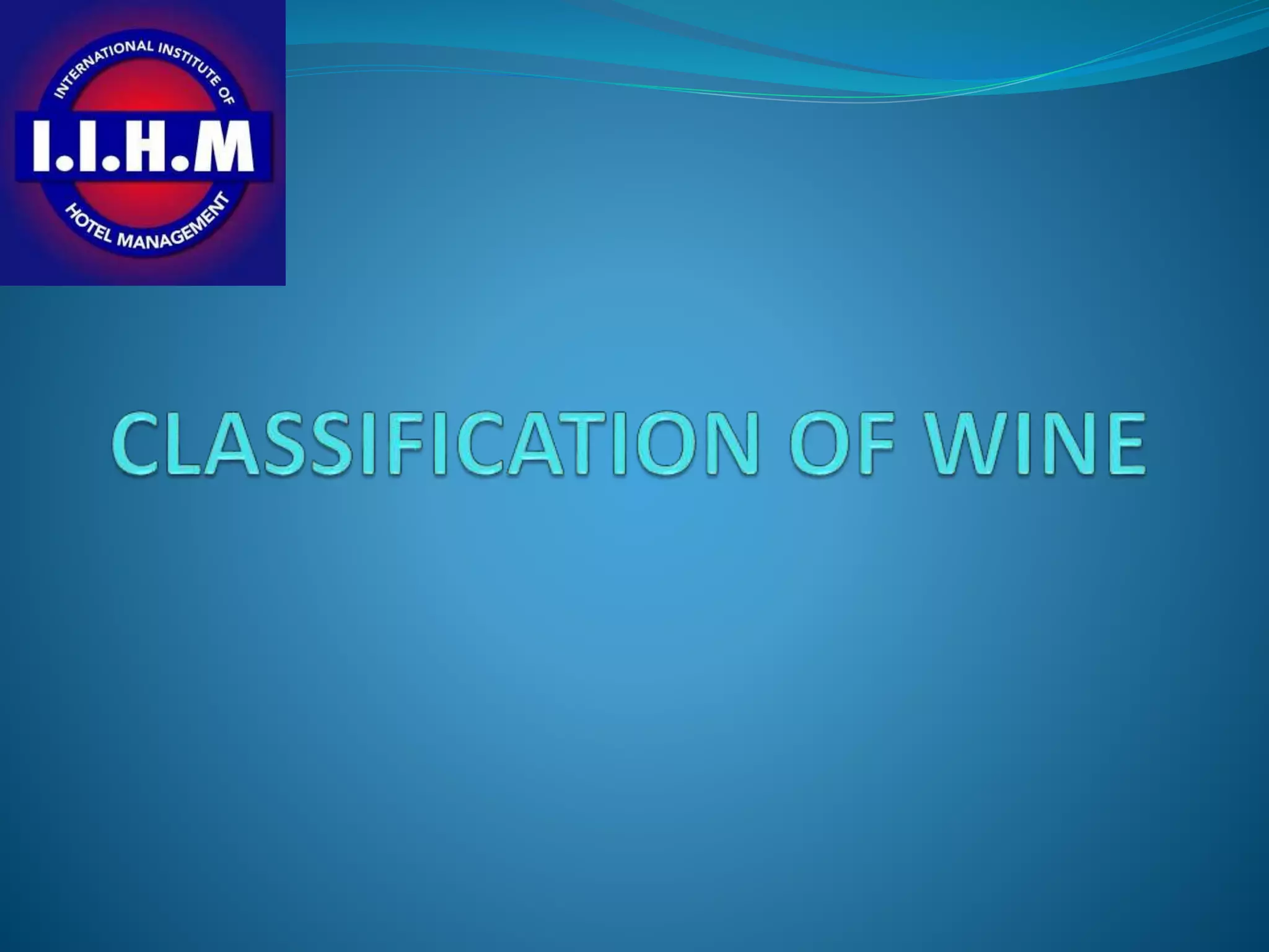Classification of wine | PPTX