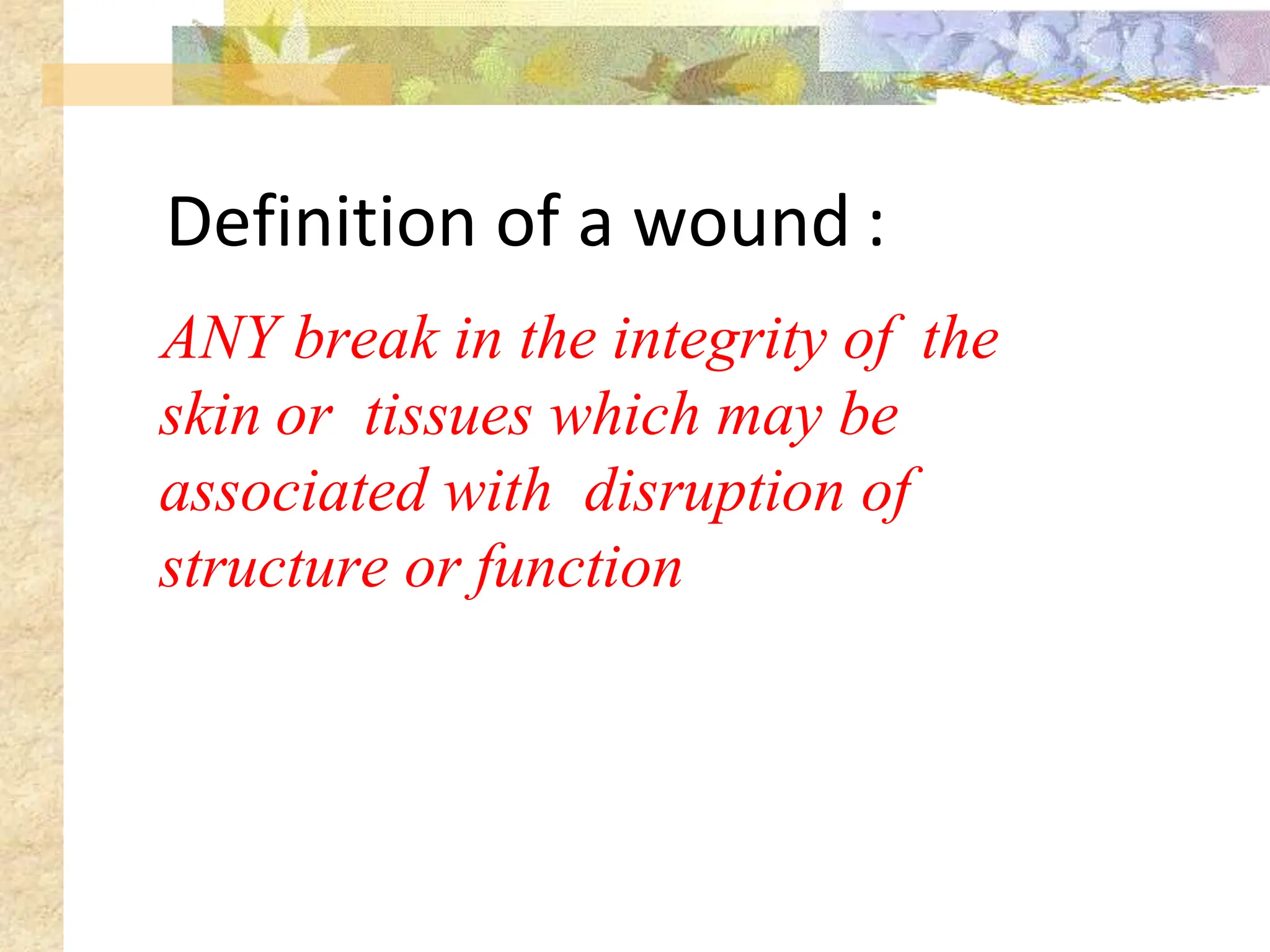 CLASSIFICATION OF WOUNDS BDS 3rd year .pptx