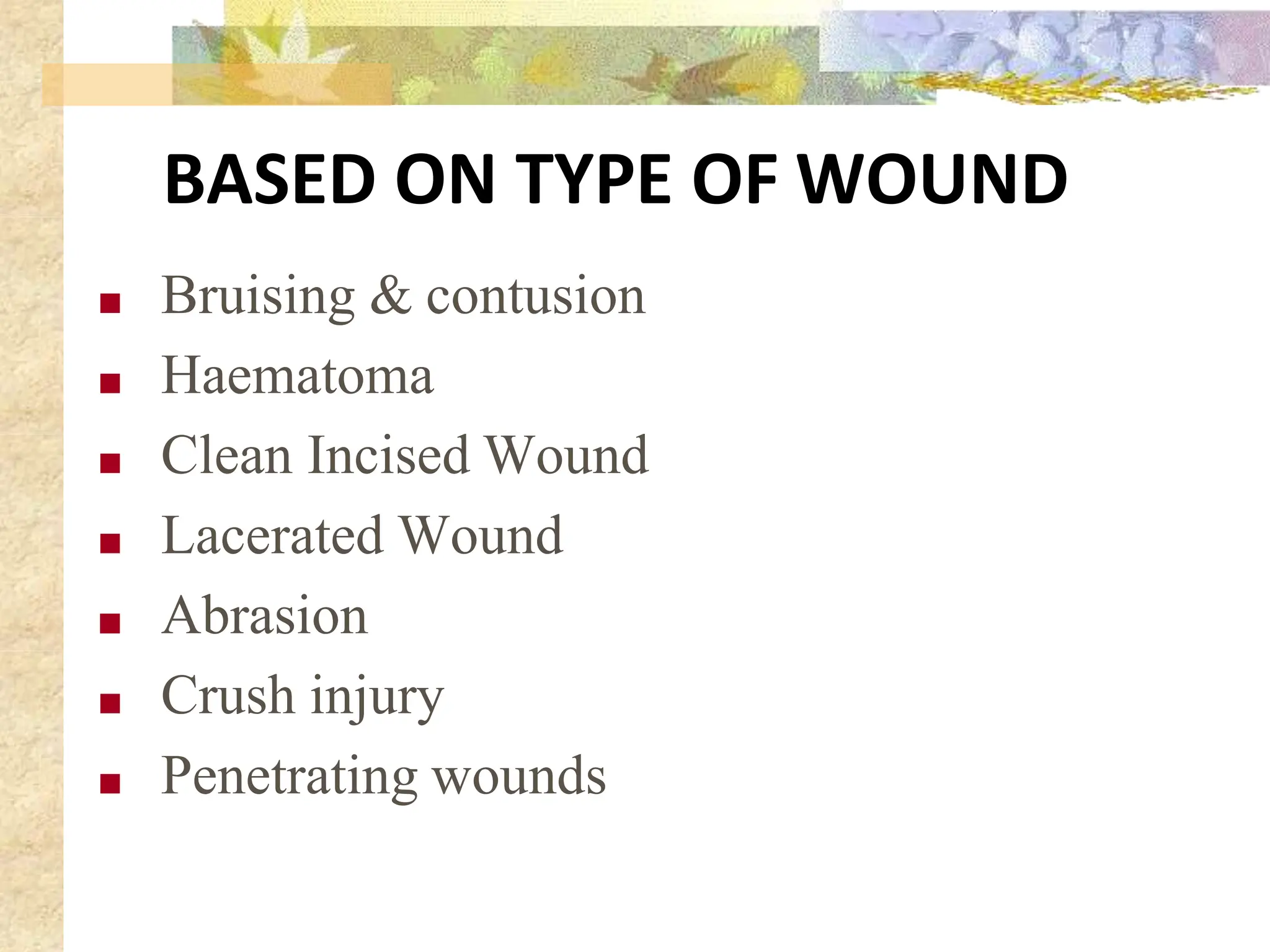 CLASSIFICATION OF WOUNDS BDS 3rd year .pptx