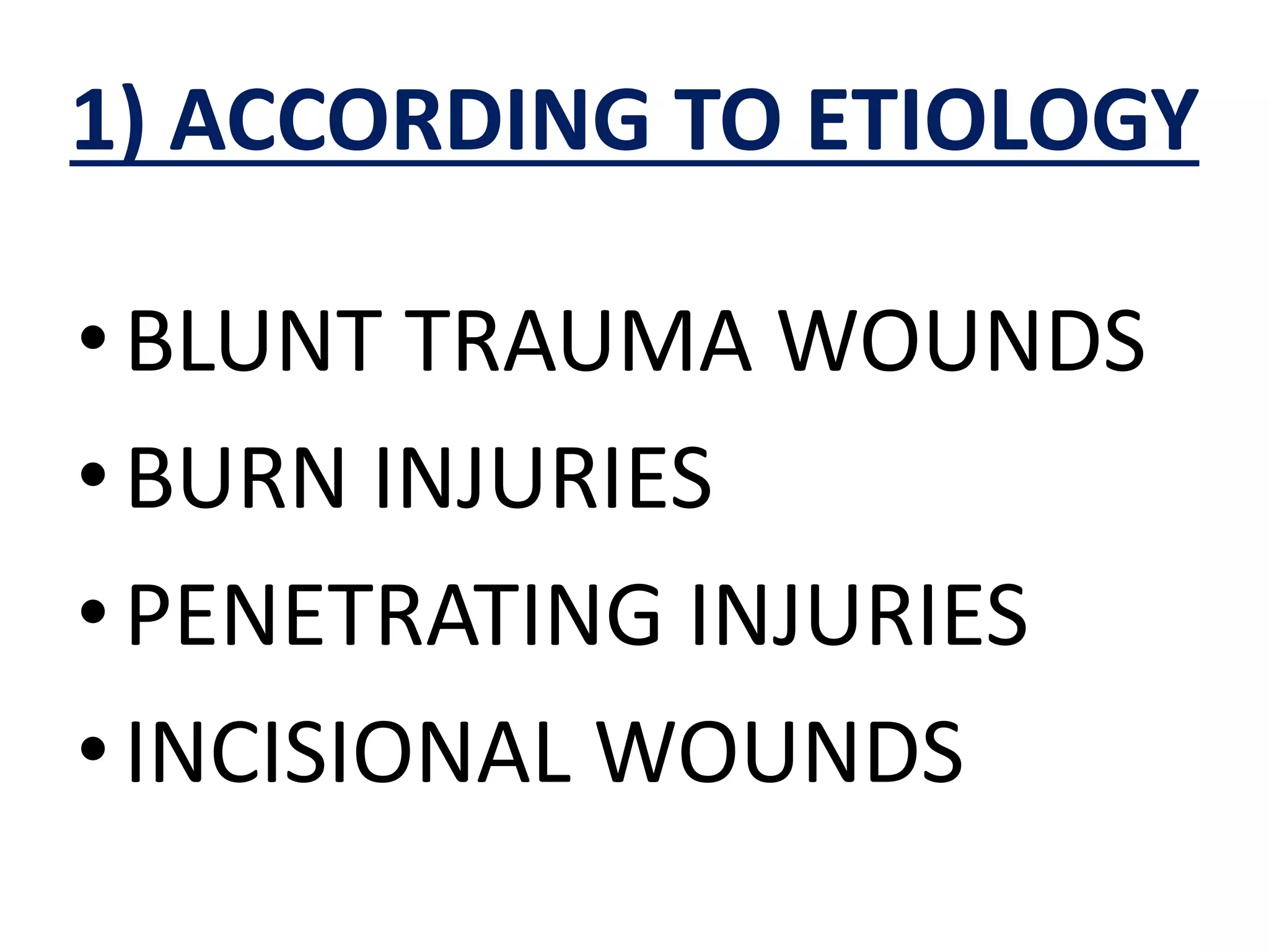 Classification of wounds | PPTX | First Aid | Injuries