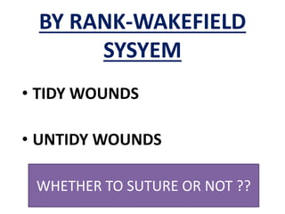 Classification of wounds | PPTX | First Aid | Injuries
