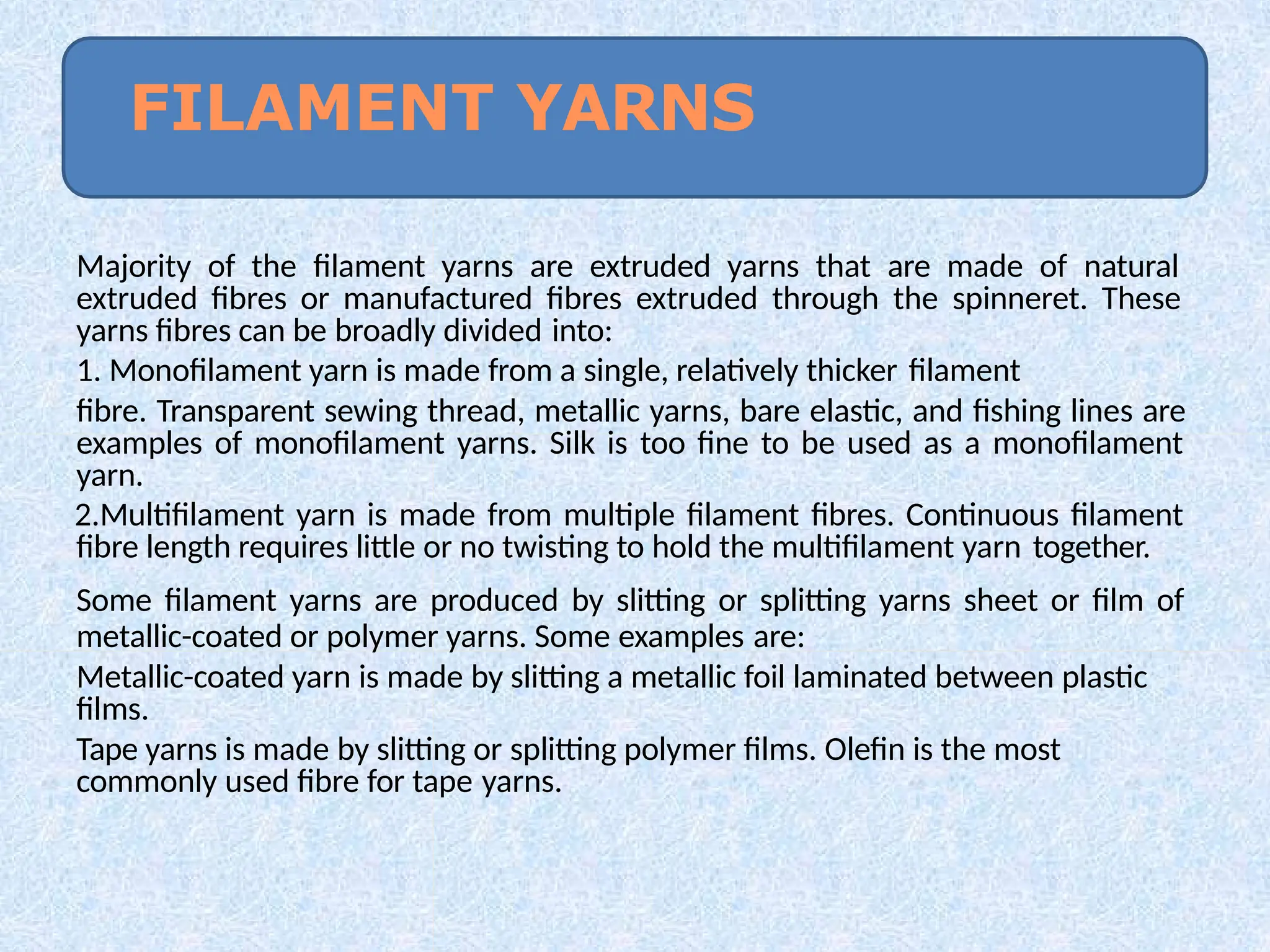 CLASSIFICATION OF YARN- process, explanation | PPTX