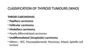 CLASSIFICATION & PATHOLOGY THYROID NEOPLASM - Copy.pptx