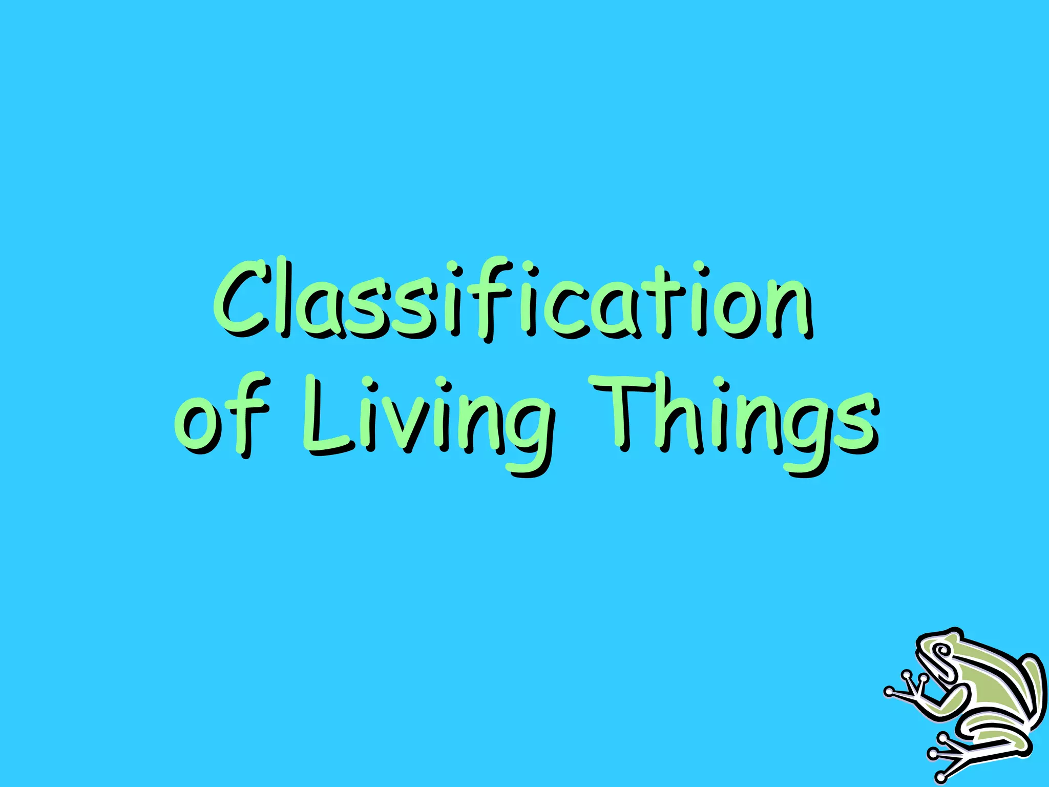 Classification Power Point 1 | PPT