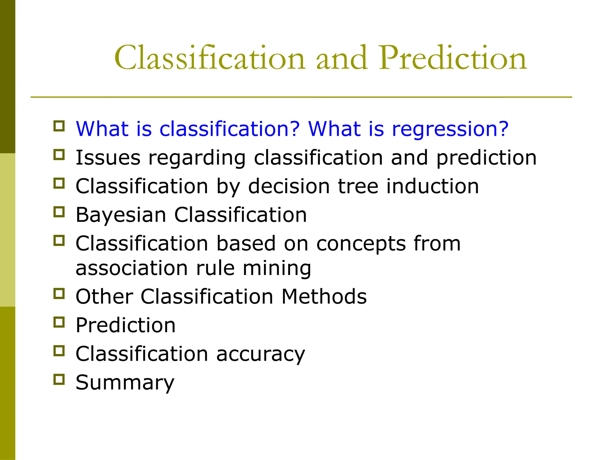 DWDM - Classification and Prediction PowerPoint presentation | PPTX