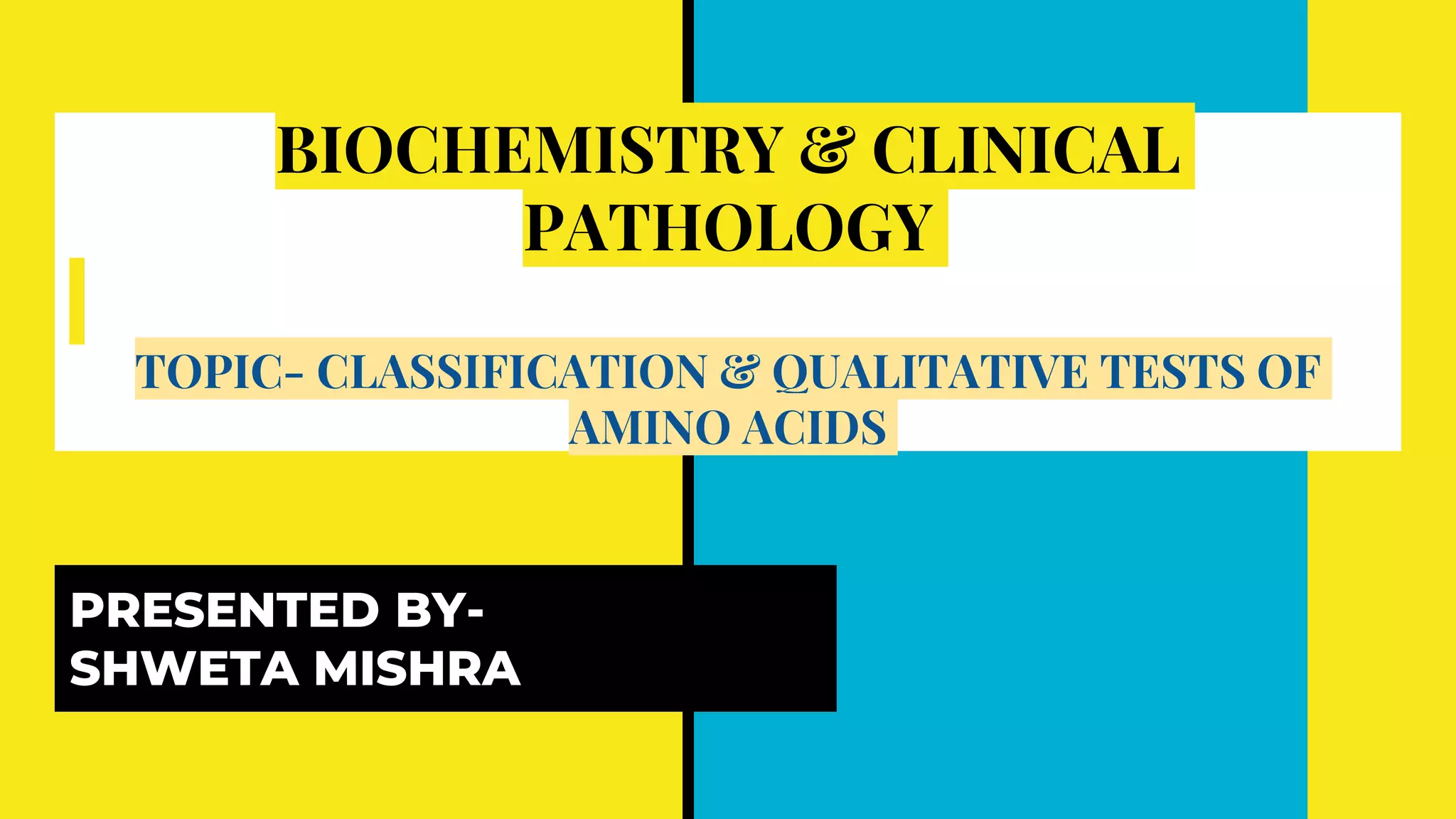Classification & qualitative tests of amino acids | PPTX