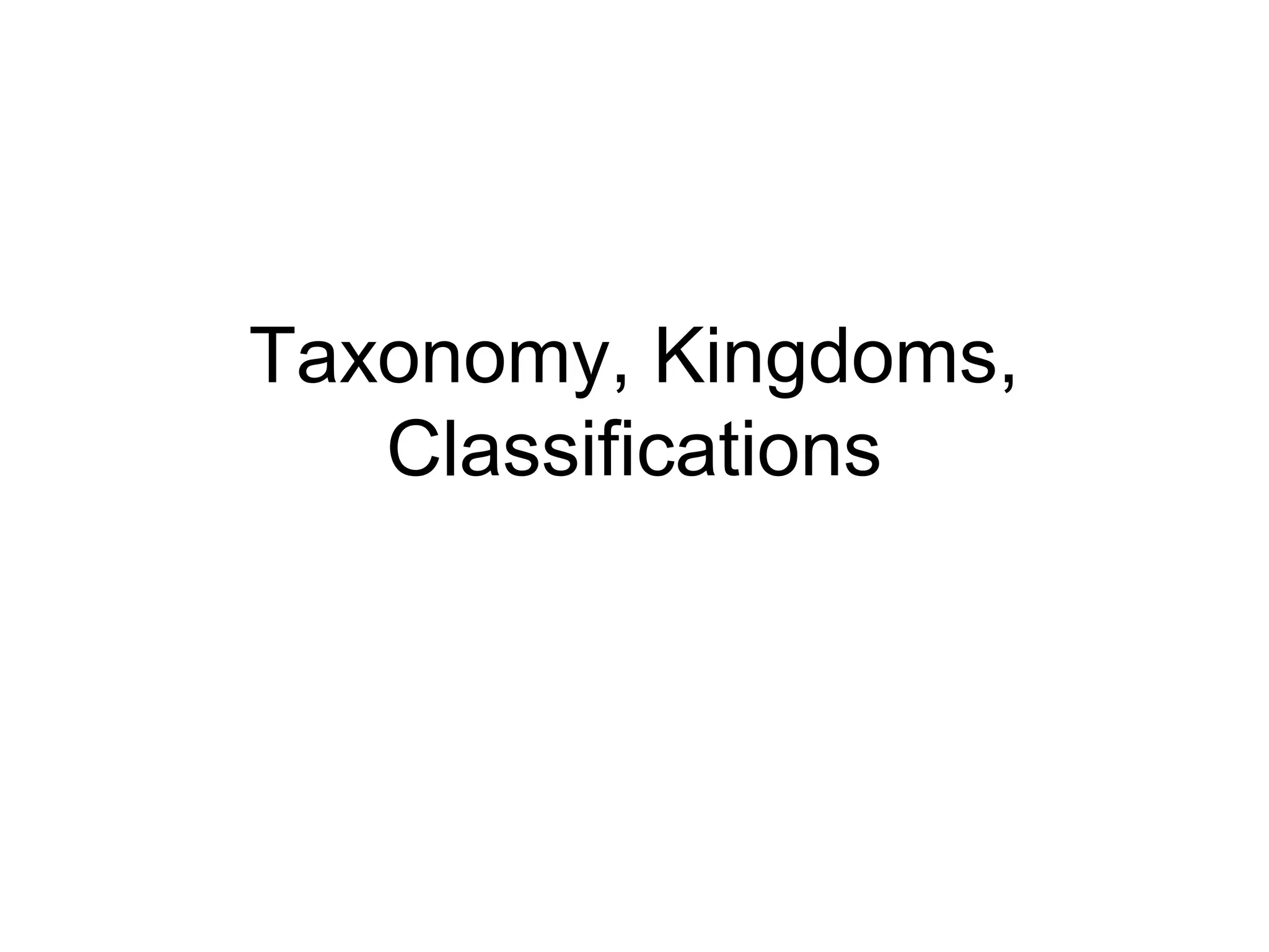 Taxonomy, Classifications | PPT